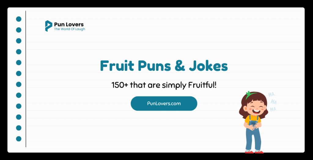 150+ fruit puns and jokes that are simply Fruitful! – Pun Lovers