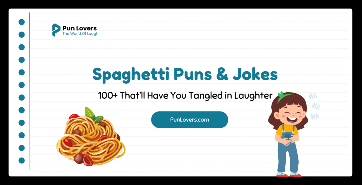 100+ Spaghetti Puns and Jokes That’ll Have You Tangled in Laughter ...