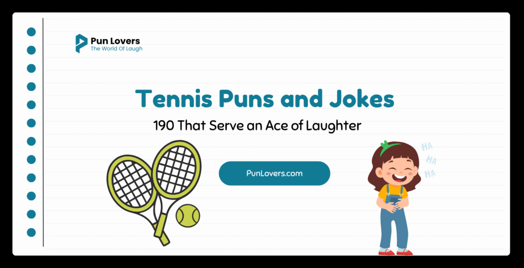 190 Tennis Puns and Jokes That Serve an Ace of Laughter – Pun Lovers